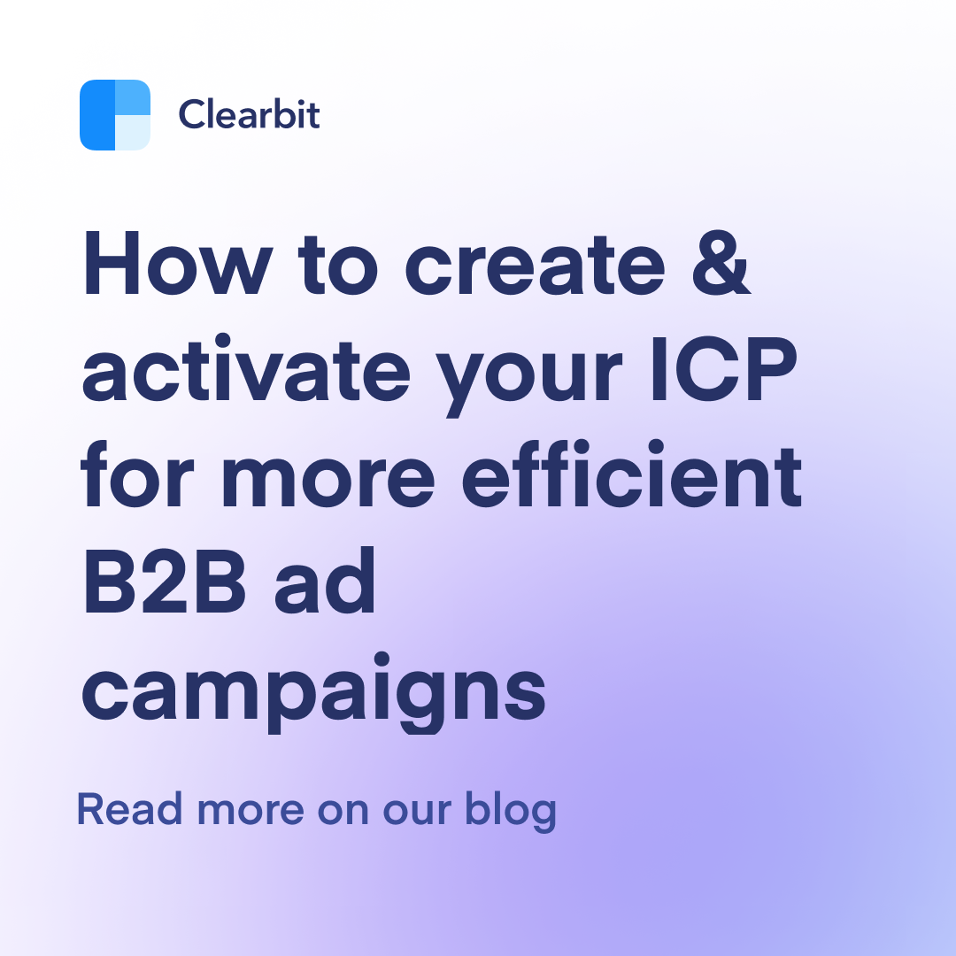 How to create & activate your ICP for more efficient B2B ad campaigns